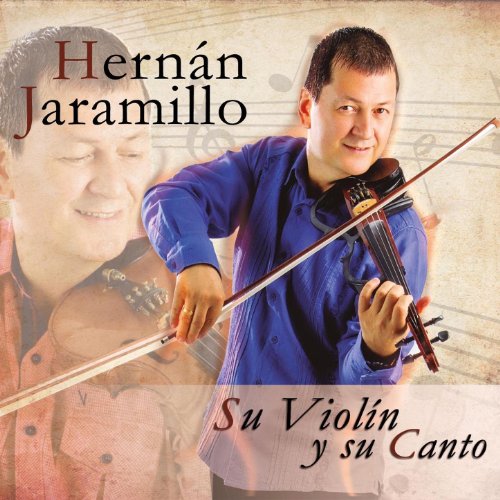 Amazon.com: Su Violín y Su Canto : Hernán Jaramillo: Digital Music