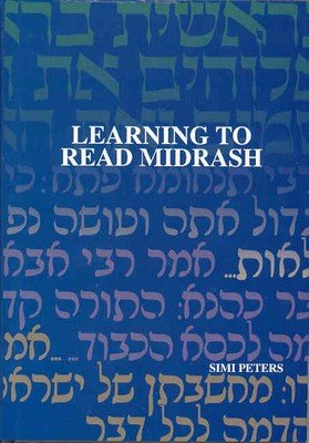 Learning to Read Midrash: Peters, Simi: 9789657108574: Amazon.com: Books