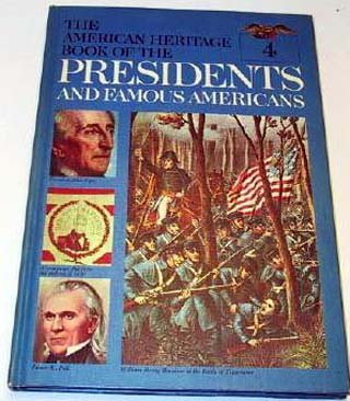 The American Heritage Book of the Presidents and Famous Americans Vol ...