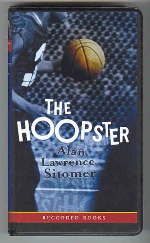 Unabridged Audiocassette: The Hoopster, by Alan Lawrence Sitomer: Alan ...