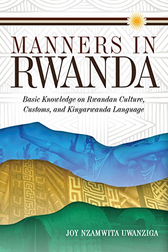 Amazon | Manners in Rwanda: Basic Knowledge on Rwandan Culture, Customs ...