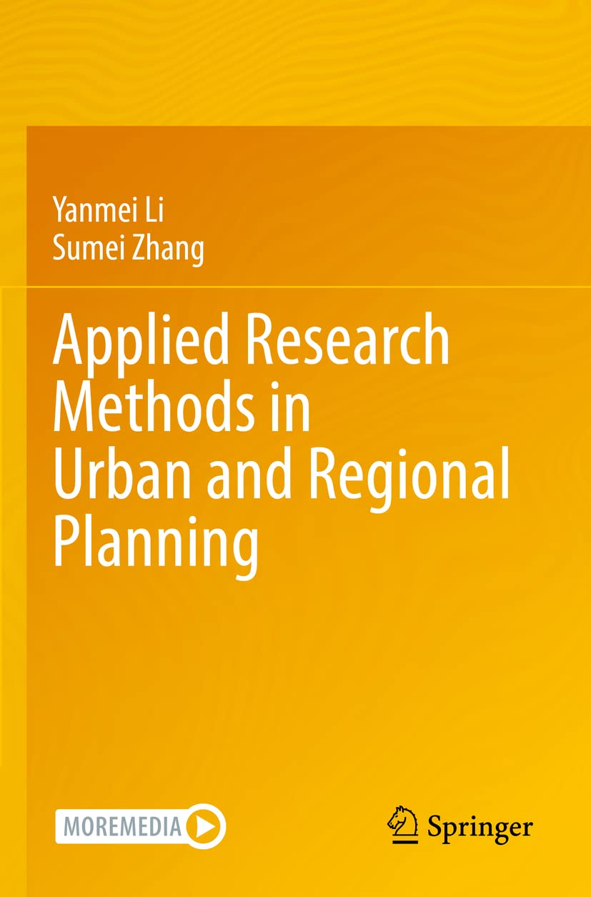 Applied Research Methods in Urban and Regional Planning: Li, Yanmei ...