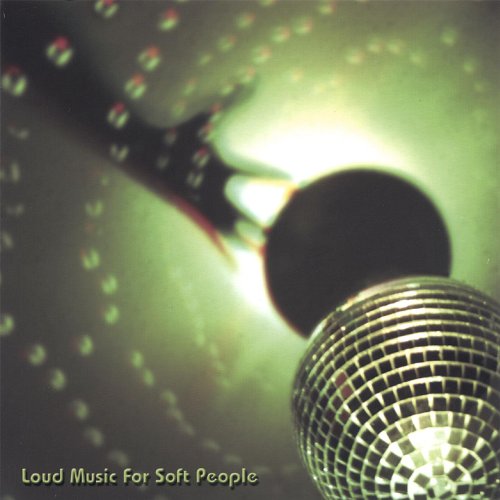 Loud Music for Soft People by Loud Music for Soft People on Amazon ...