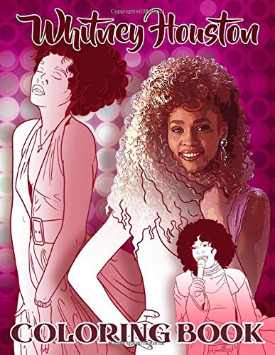 Whitney Houston Coloring Book: Whitney Houston Fantastic Coloring Books ...