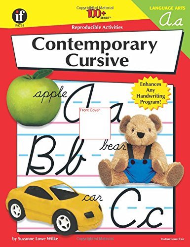 By Suzanne Lowe Wilke Contemporary Cursive, Grades K - 6 (The 100 ...