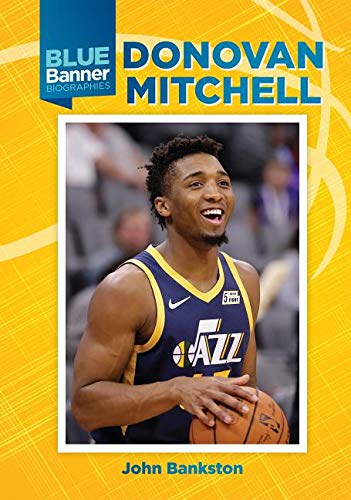 Donovan Mitchell (Blue Banner Biographies): Bankston, John ...
