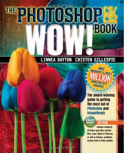 Photoshop CS / CS2 Wow! Book, The, 1/e: Dayton, Linnea, Gillespie ...