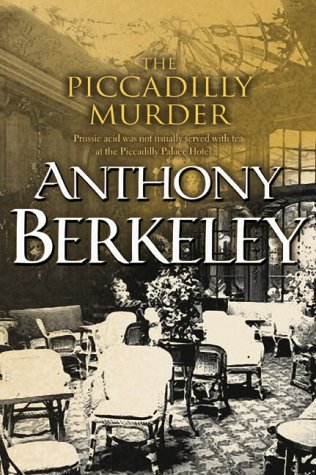 The Piccadilly Murder: Berkeley, Anthony: 9780755102174: Amazon.com: Books