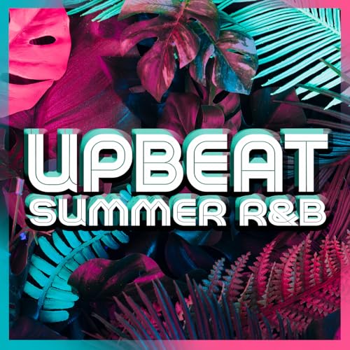 Amazon.com: Upbeat Summer R&B [Explicit] : VARIOUS ARTISTS: Digital Music