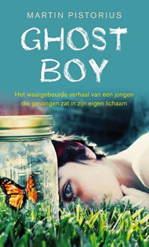 Ghost Boy: Martin Pistorius: 9789021559896: Amazon.com: Books