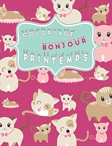 COLORIAGE BONJOUR PRINTEMPS: 101 dessins antistress à colorier pour ...