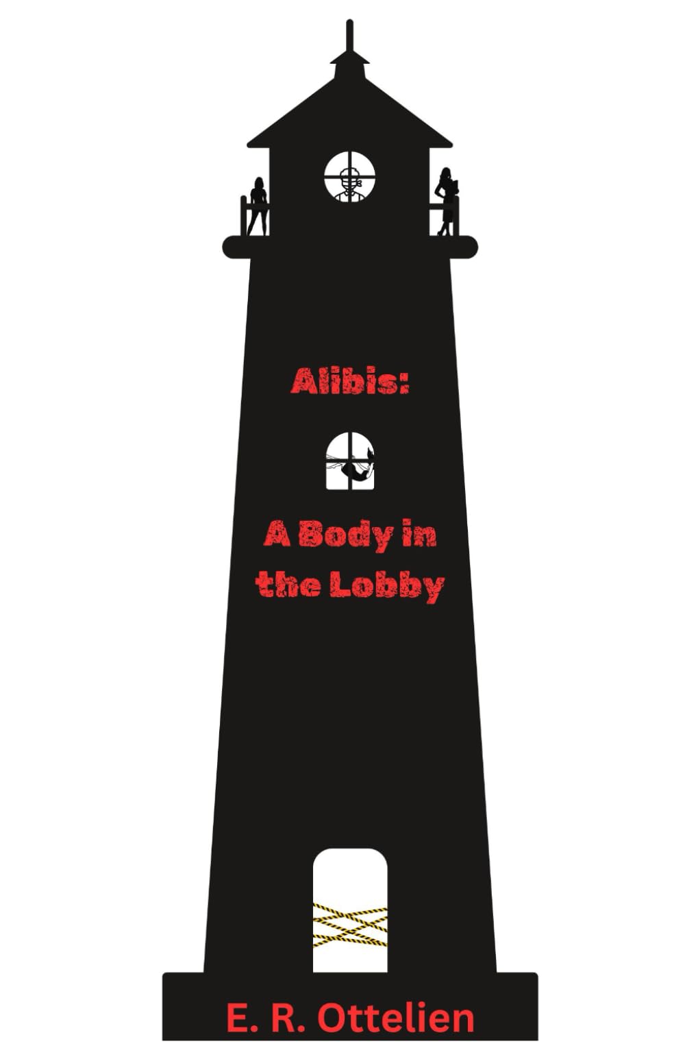 Amazon.com: Alibis: A Body in the Lobby: 9798335010658: Ottelien, E.R ...