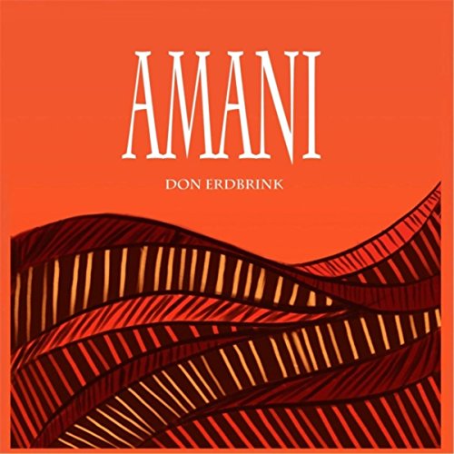 Amazon.com: Amani : Don Erdbrink: Digital Music