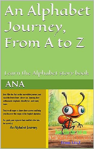 An Alphabet Journey, From A to Z: Learn the Alphabet story book eBook ...
