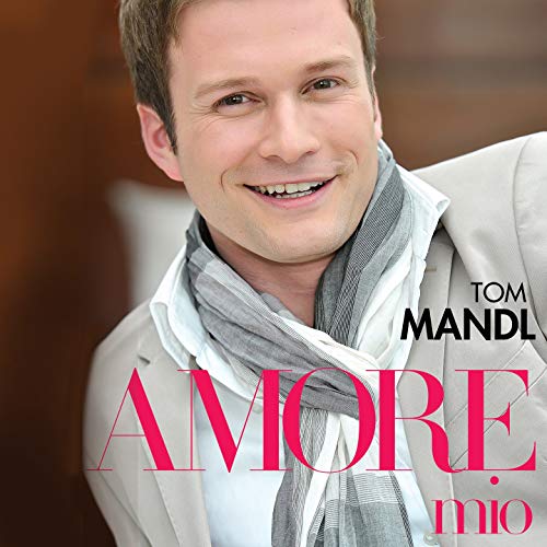 Écouter Amore mio de Tom Mandl sur Amazon Music
