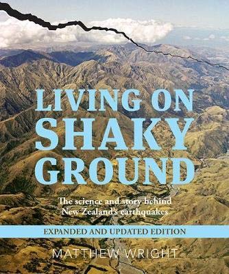Amazon.fr - Living on Shaky Ground: The Science and Story Behind New Zealand's Earthquakes ...
