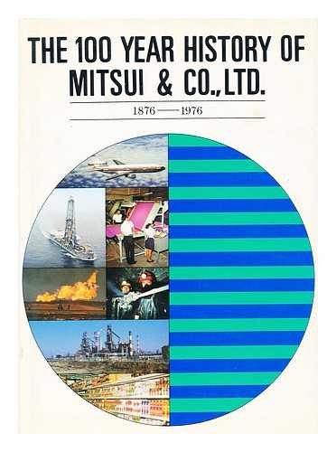 The 100 year history of mitsui & co., Ltd. 1876 -1976: Amazon.co.uk ...
