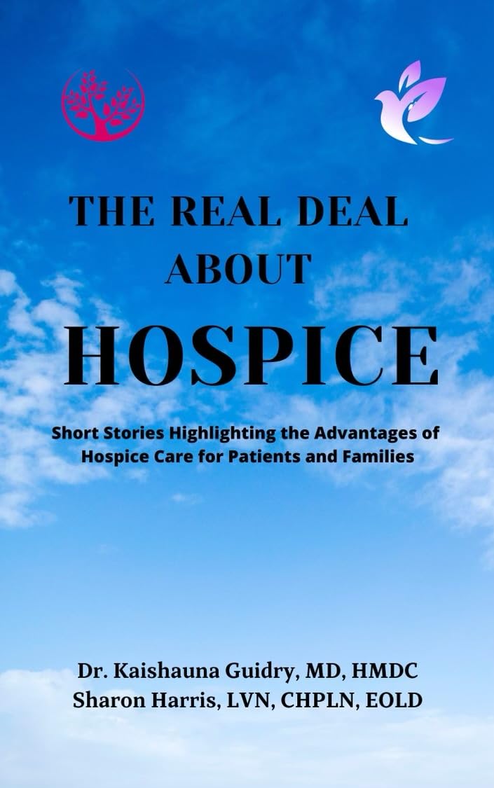Amazon.com: The Real Deal About Hospice : Short Stories Highlighting ...