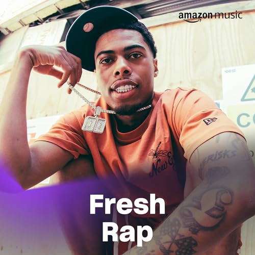 Fresh Rap Playlist on Amazon Music Unlimited