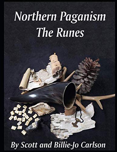 Northern Paganism The Runes: Carlson, Scott: 9781653664498: Amazon.com ...