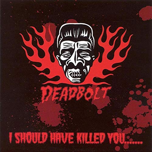 Play I Should Have Killed You by Deadbolt on Amazon Music