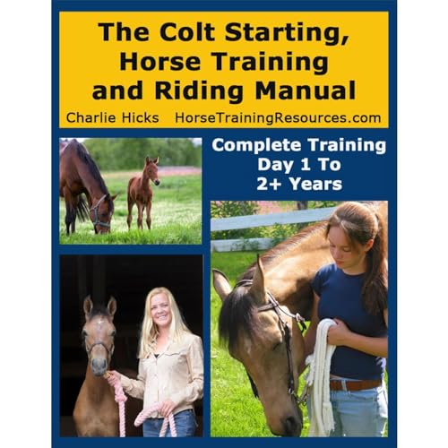 Amazon.com: The Colt Starting, Horse Training and Riding Manual ...