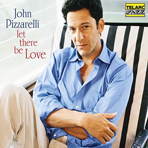 Play Let There Be Love by John Pizzarelli on Amazon Music