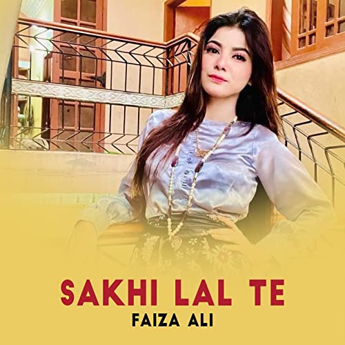 Amazon MusicでFaiza AliのSakhi Lal Teを再生する