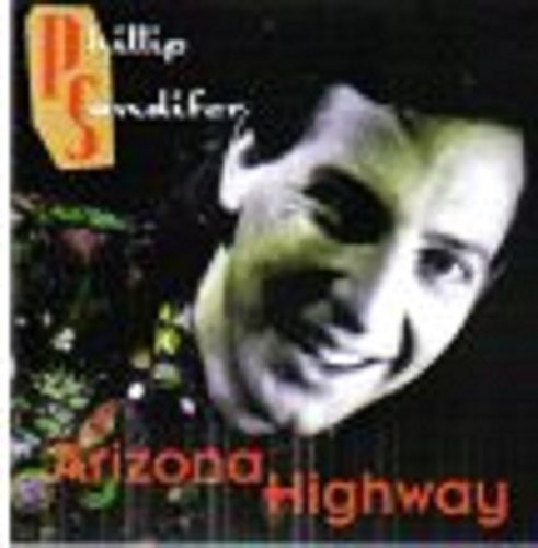 Phillip Sandifer - Arizona Highway - Amazon.com Music