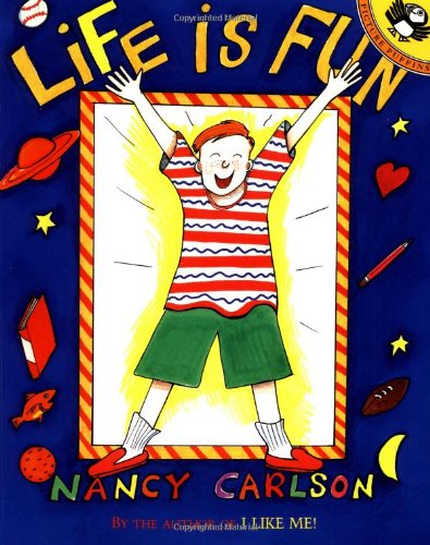 Life Is Fun (Picture Puffins): Amazon.co.uk: Carlson, Nancy ...
