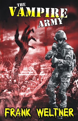 Amazon.com: The Vampire Army (The Psycho Novel Series) eBook : Weltner ...