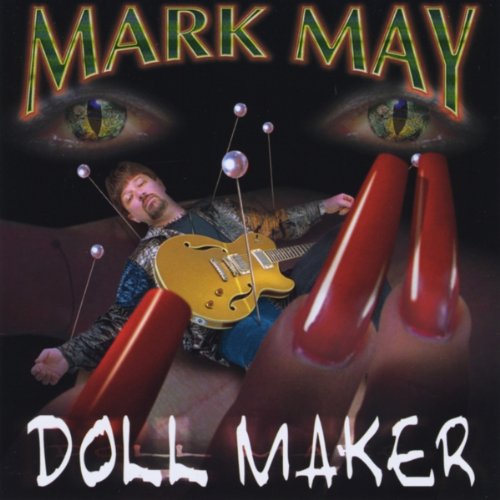 Play Doll Maker by Mark May Band on Amazon Music