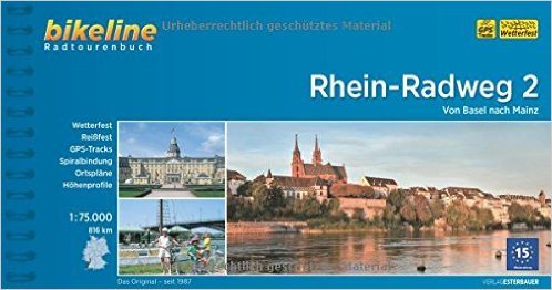 Bikeline Rhein-Radweg 2: Von Basel nach Mainz. Radtourenbuch, TEIL 2, 1 : 75 000, 807 km, GPS ...