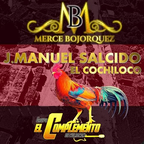Play Manuel Salcido "El Cochi Loco" by Merce Bojorquez & El Complemento ...