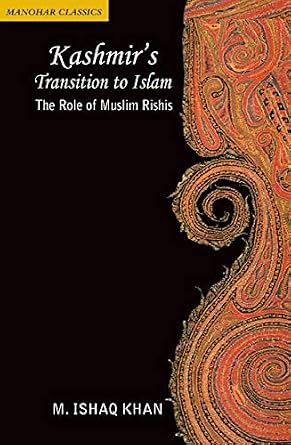 Kashmir's Transition to Islam: The Role of Muslim Rishis: Amazon.co.uk ...