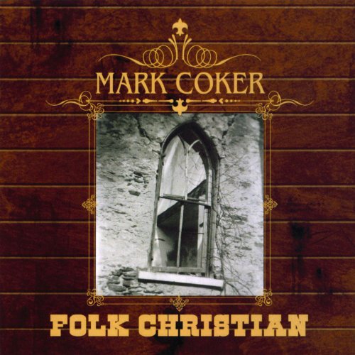 Play Folk Christian by Mark Coker on Amazon Music
