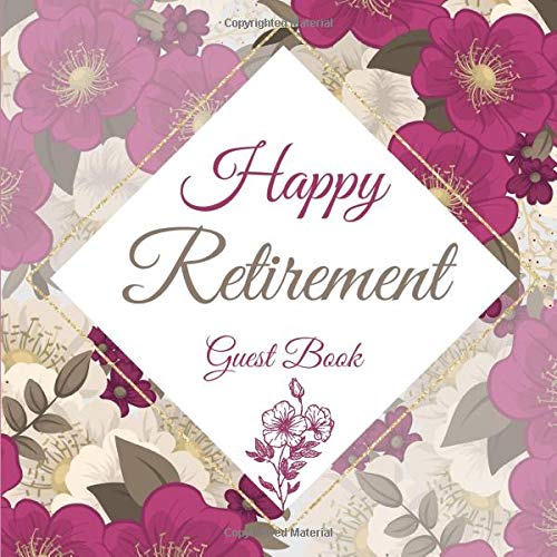 Happy Retirement Guest Book: Guest Book For Retirement | Wishes For ...