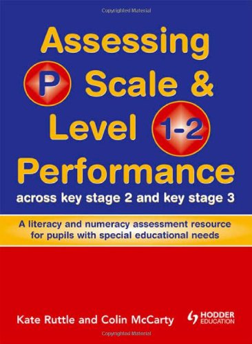 Assessing P Scale and Level 1-2 Performance across KS2 and KS3: A ...