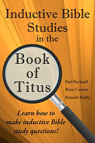 Inductive Bible Studies in the Book of Titus: Learn How to Make ...