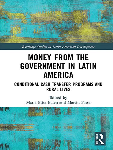 Money from the Government in Latin America: Conditional Cash Transfer ...