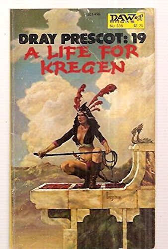 Dray Prescot: 19 A Life For Kregen: Prescot, Dray (As Told By Alan Burt ...