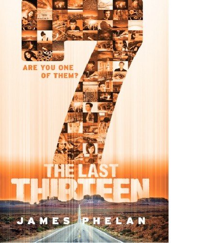 The Last Thirteen #7: 7 [Paperback] James Phelan: James Phelan ...