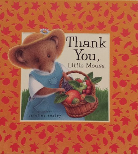 Thank You Little Mouse: Dugald Steer: 9781840111095: Amazon.com: Books
