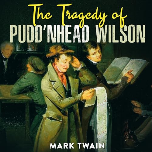 Amazon.com: The Tragedy of Pudd’nhead Wilson (Audible Audio Edition ...