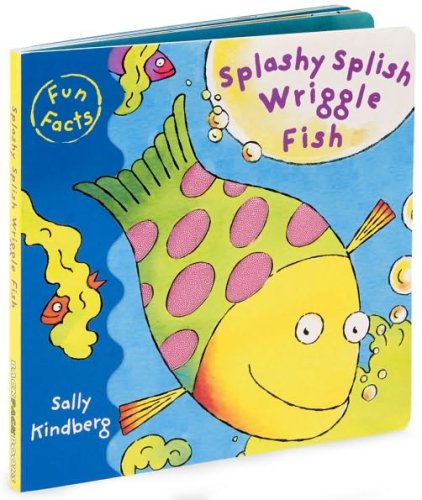 Splashy Splish Wriggle Fish (Fun Facts) (Fun Facts Series - December ...