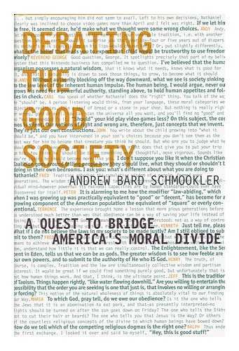 Debating the Good Society: A Quest to Bridge America's Moral Divide ...