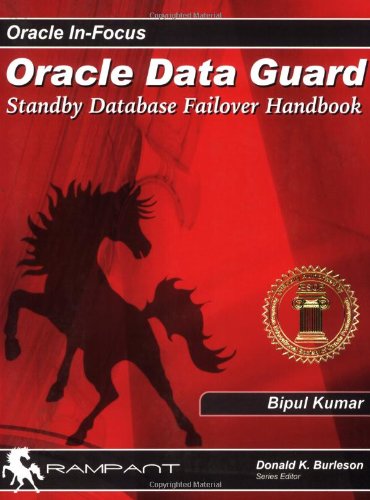 Buy Oracle Dataguard: Standby Database Failover Handbook (Oracle in ...