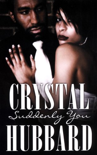 Suddenly You (Indigo Love Stories): Hubbard, Crystal: 9781585713028 ...