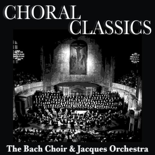 Amazon.co.jp: Choral Classics (Remastered) : The Bach Choir with ...