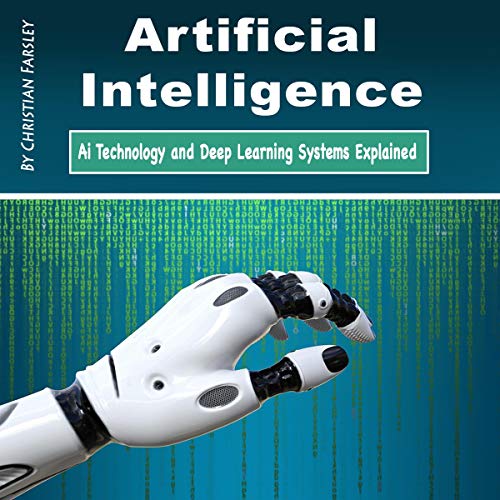 Amazon.com: Artificial Intelligence: AI Technology and Deep Learning ...